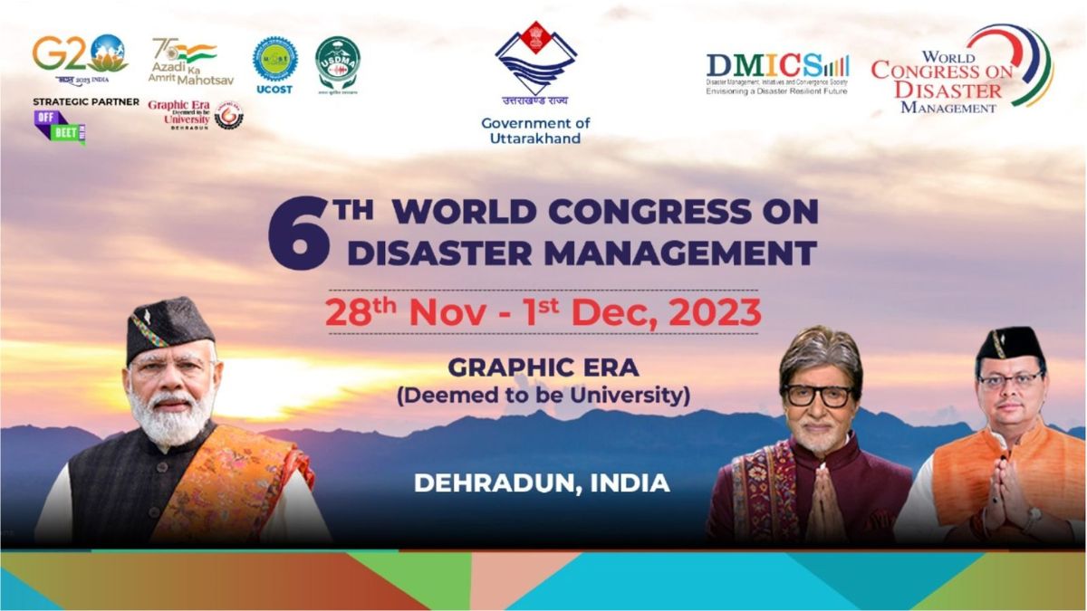Uttarakhand set to host prestigious Global Event on Disaster Management ...