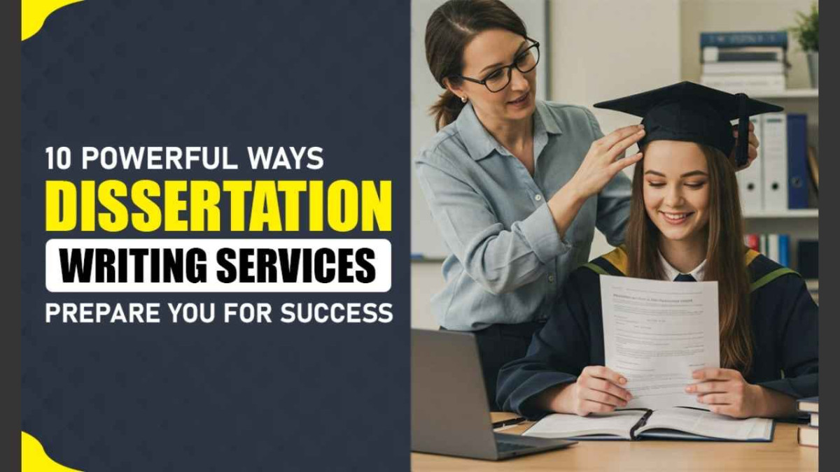 10 Powerful Ways Dissertation Writing Services Prepares You for Success ...