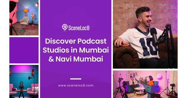 SceneLoc8 is Revolutionizing How Creators Discover Podcast Studios in Mumbai & Navi Mumbai ...